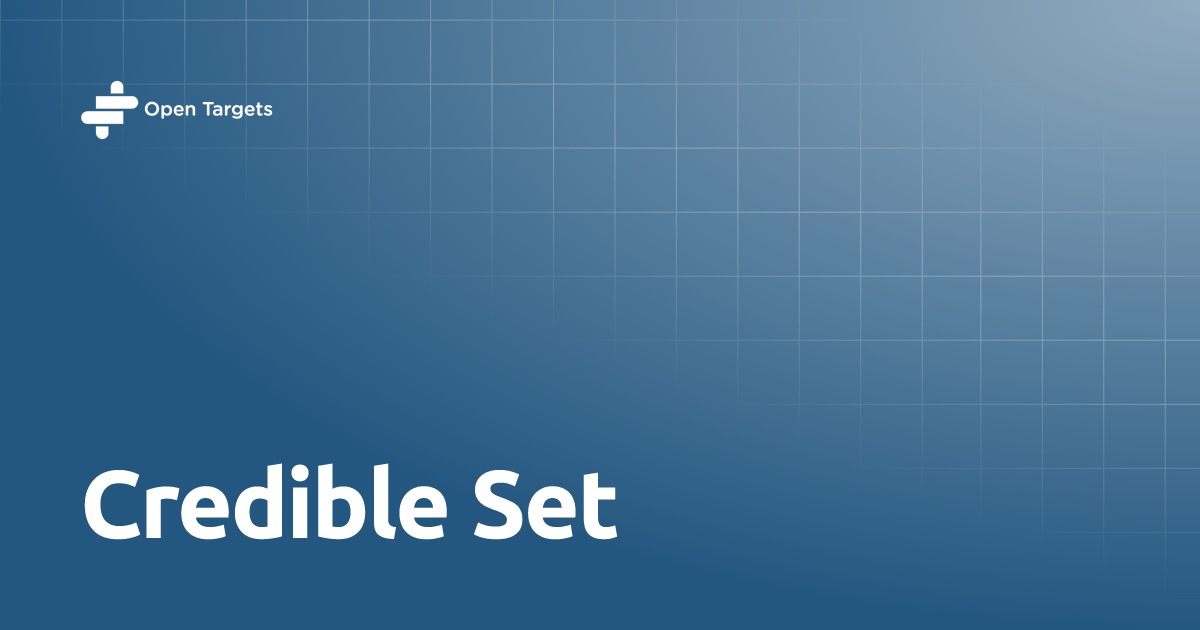 Credible Set | Open Targets Platform Documentation