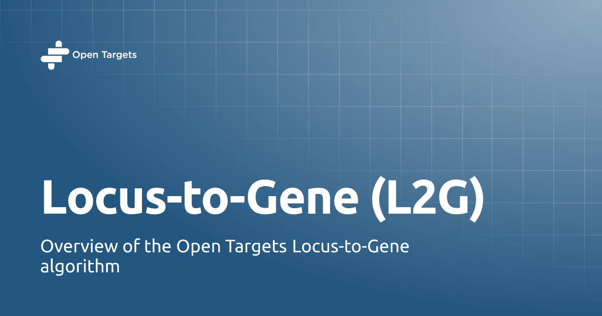 Locus-to-Gene (L2G) | Open Targets Platform Documentation