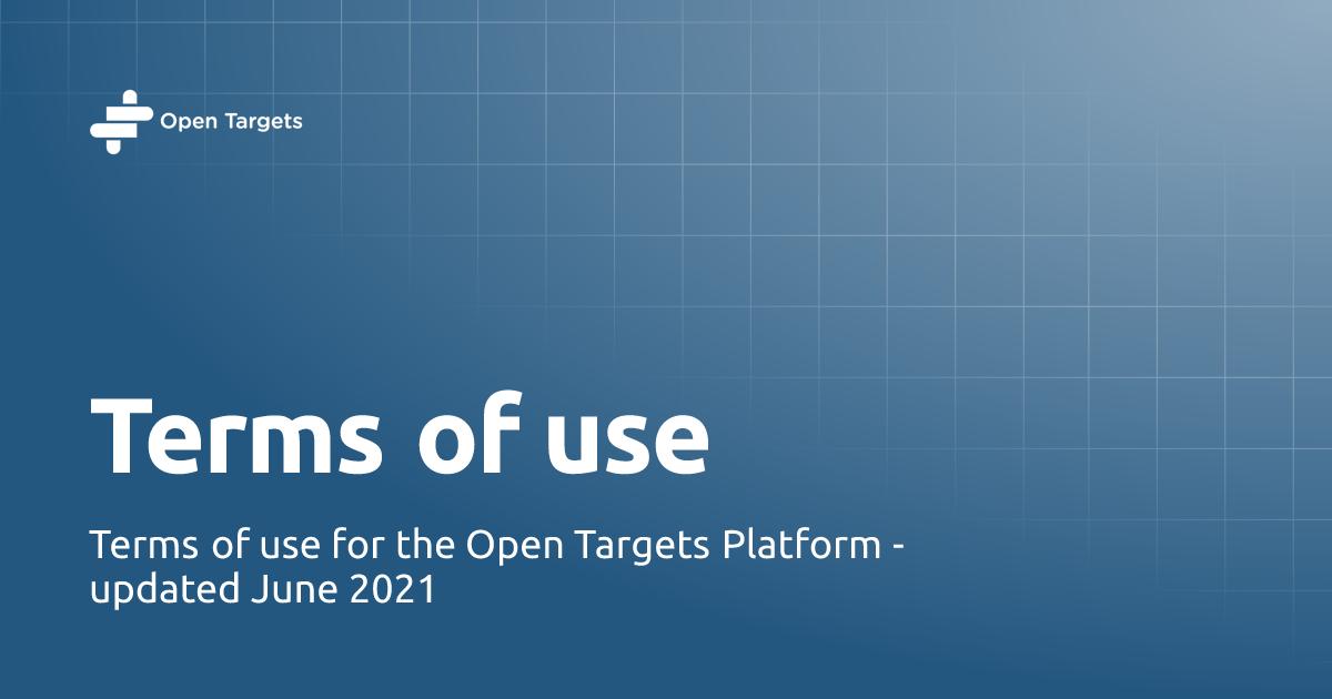Terms of use | Open Targets Platform Documentation