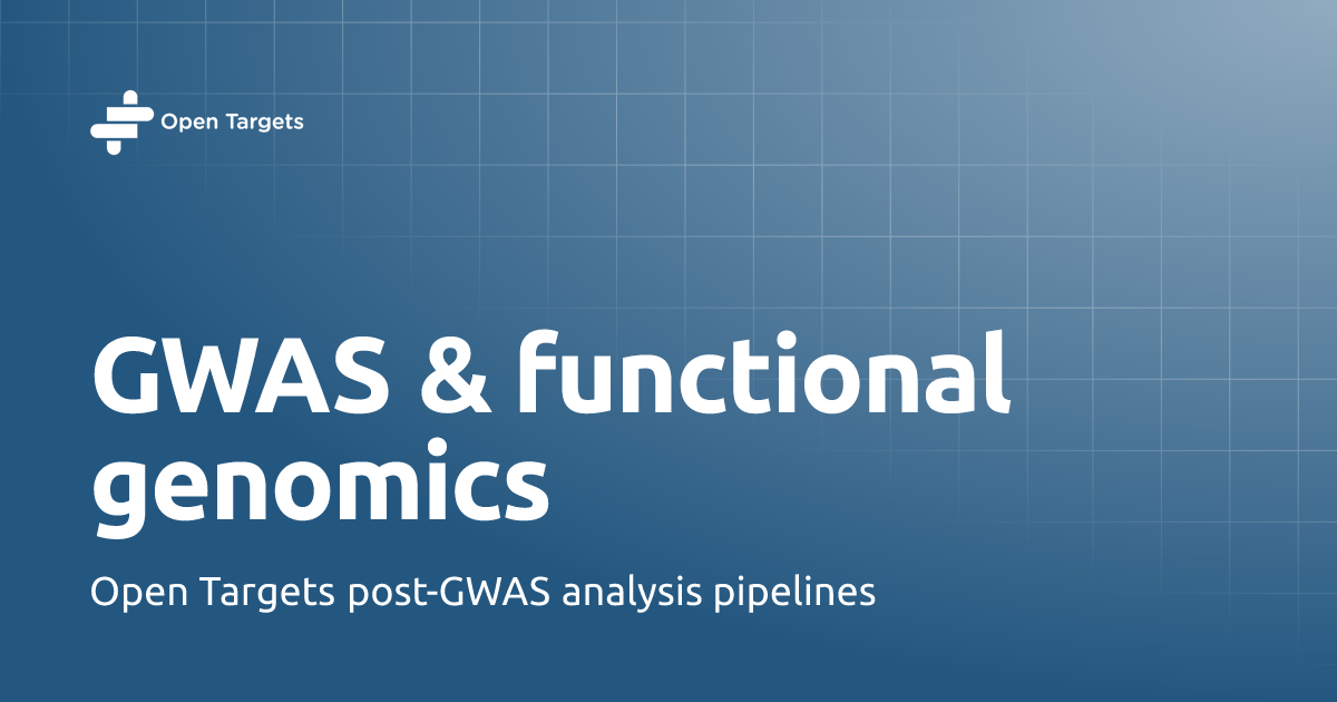 GWAS & functional genomics | Open Targets Platform Documentation